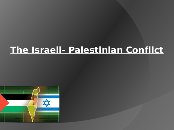 (PPT) Israel-Palestine Conflict