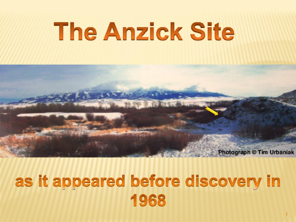 (PPT) A generalized powerpoint of the Anzick Clovis Site