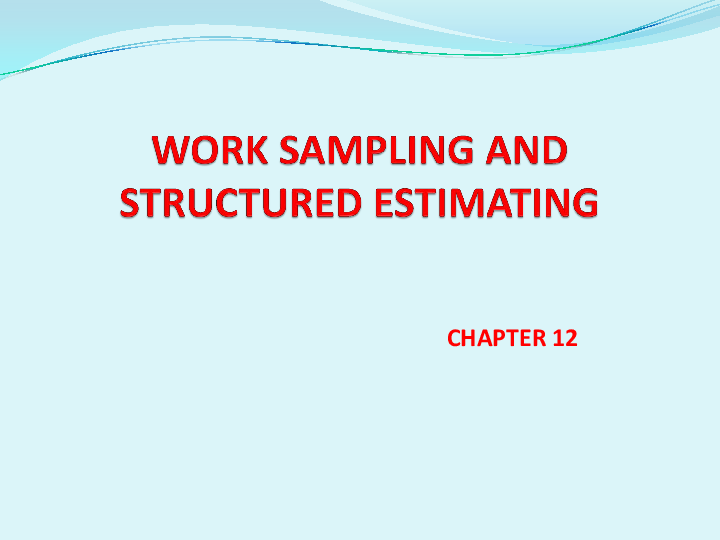 (PDF) Chapter-12-Work Sampling presentation