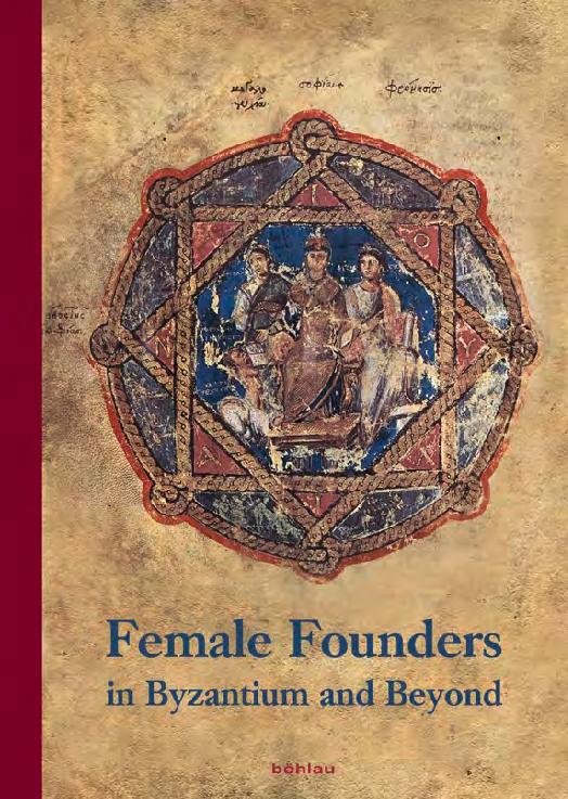 (PDF) Women as foundresses of double monasteries in Byzantium (in German)