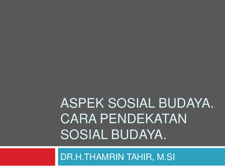 (PPT) Aspek-sosial-budaya