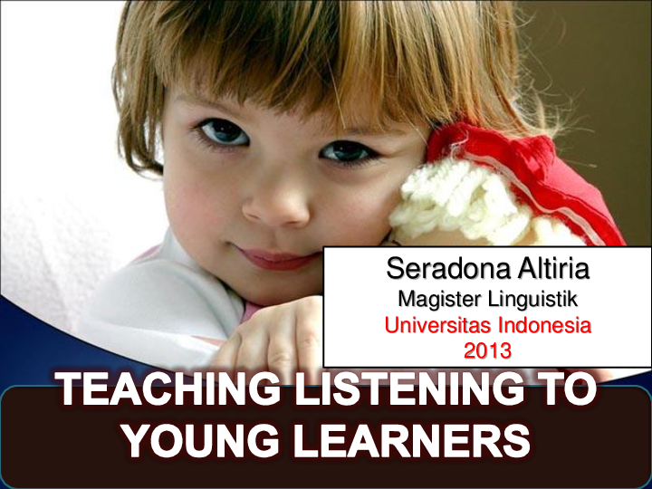 (PPT) Teaching Listening to Young Learners