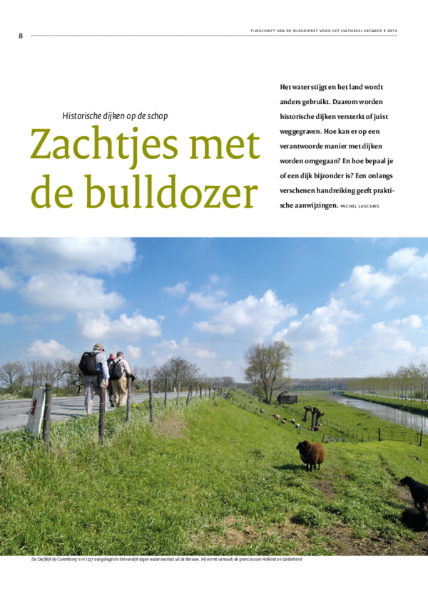 Zachtjes met de bulldozer. Historische dijken op de schop.