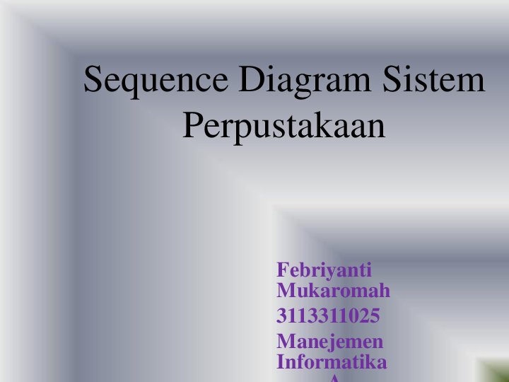 Contoh Sequence Diagram Perpustakaan 2 Sequence Diagram Sist Contoh Sequence Diagram Perpustakaan 2 Sequence Diagram Sist