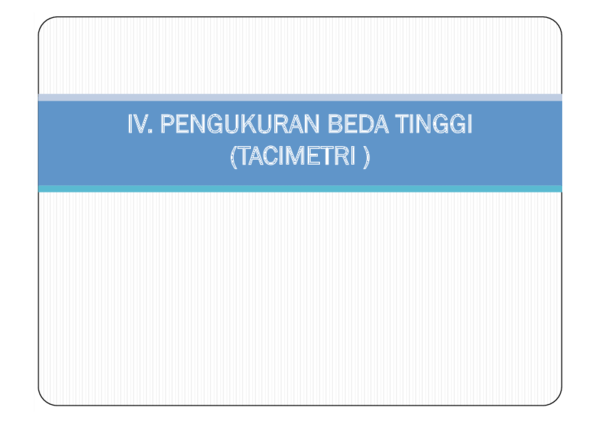 (PDF) Pengukuran beda tinggi tacimetri