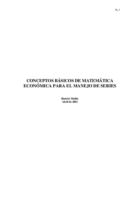 (PDF) CONCEPTOS BÁSICOS DE MATEMÁTICA ECONÓMICA PARA EL MANEJO DE SERIES