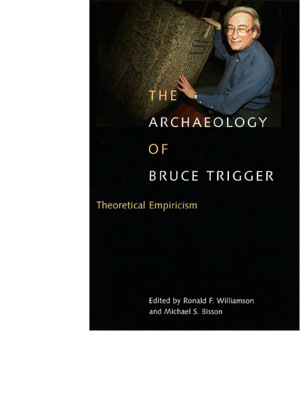 (PDF) The Archaeology of Bruce G. Trigger: Theoretical Empiricism. (Co ...