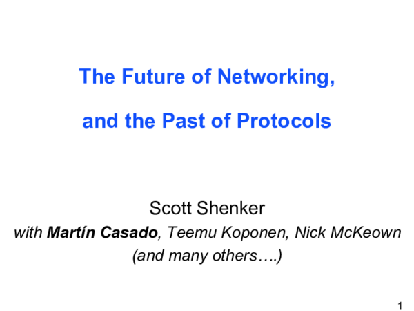 (PDF) The Future of Networking, and the Past of Protocols