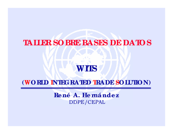 (PDF) WITS (WORLD INTEGRATED TRADE SOLUTION) TALLER SOBRE BASES DE DATOS