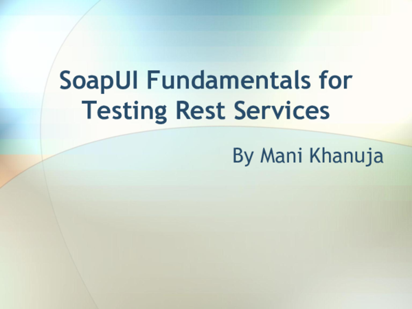 (PPT) Soap UI Fundamentals for Testing Rest Services