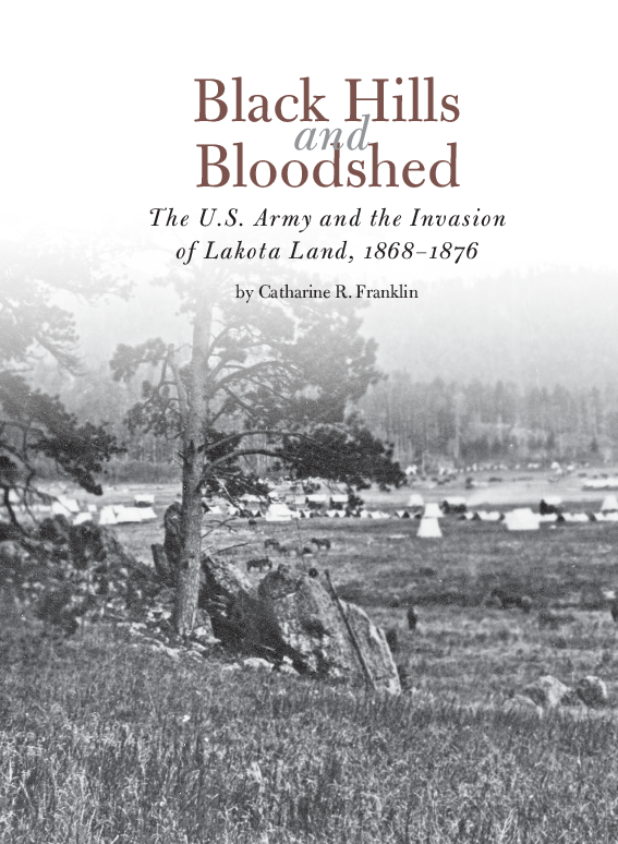 (PDF) "Black Hills and Bloodshed: The U.S. Army and the Invasion of ...