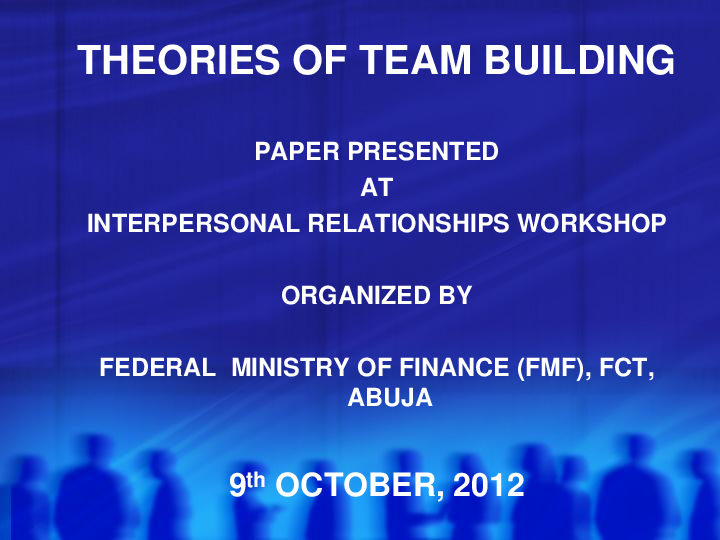 Theories of Team Building by Dr. Gambari, A. I.