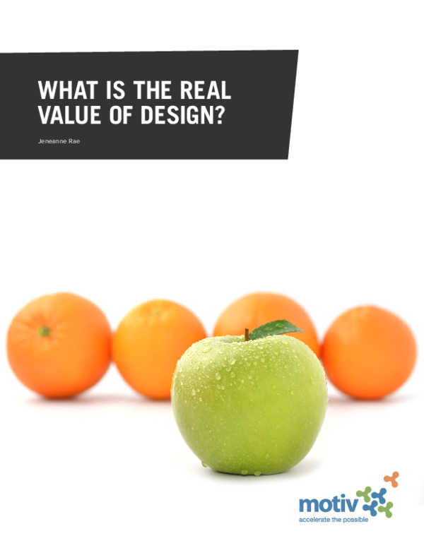 (PDF) WHAT IS THE REAL VALUE OF DESIGN? 1 DMI/Motiv Strategies What is ...