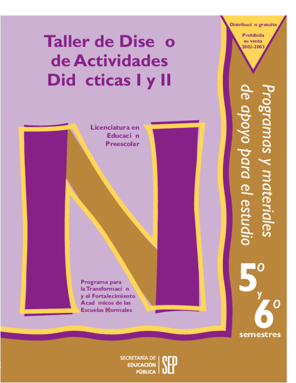 Taller de Diseño de Actividades Didácticas I y II Programas y materiales de apoyo para el estudio