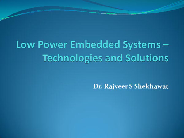(PPT) Low Power Embedded Systems - Technologies & Solutions