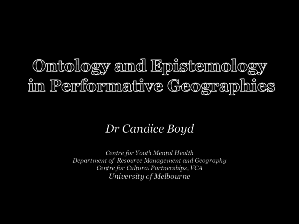 (PPT) Ontology and epistemology in performative geographies