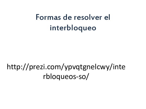 (PPT) Formas de resolver el interbloqueo 1