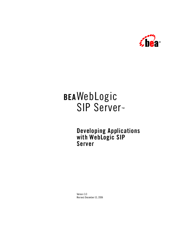 (PDF) BEA WebLogic SIP Server ™ Developing Applications with WebLogic ... (PDF) BEA WebLogic SIP Server ™ Developing Applications with WebLogic ...