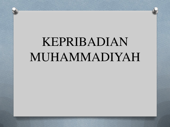 (PPT) Kepribadian Muhammadiyah