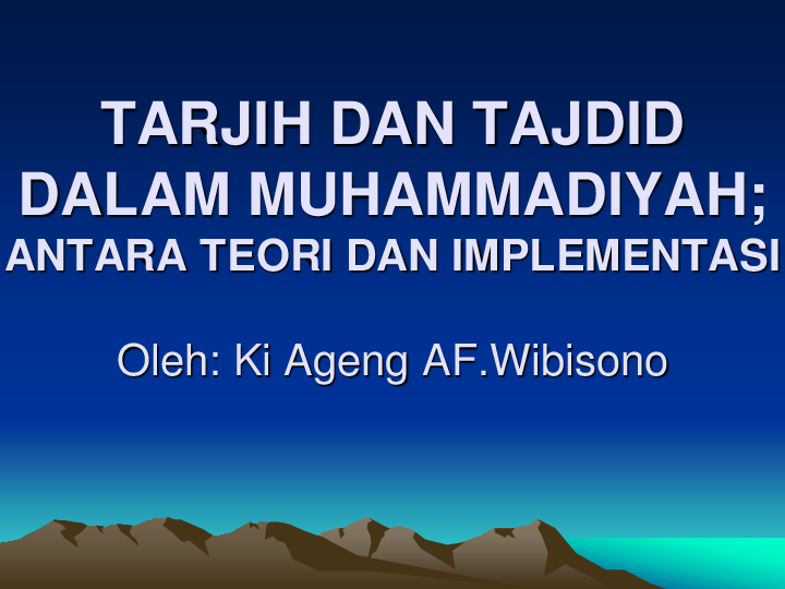 (PPT) TARJIH DAN TAJDID DALAM MUHAMMADIYAH; ANTARA TEORI DAN IMPLEMENTASI