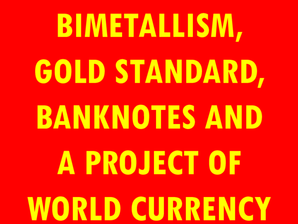 (PDF) ECON. & NUM. BIMETALLISM, GOLD STANDARD, BANKNOTES AND A PROJECT ...