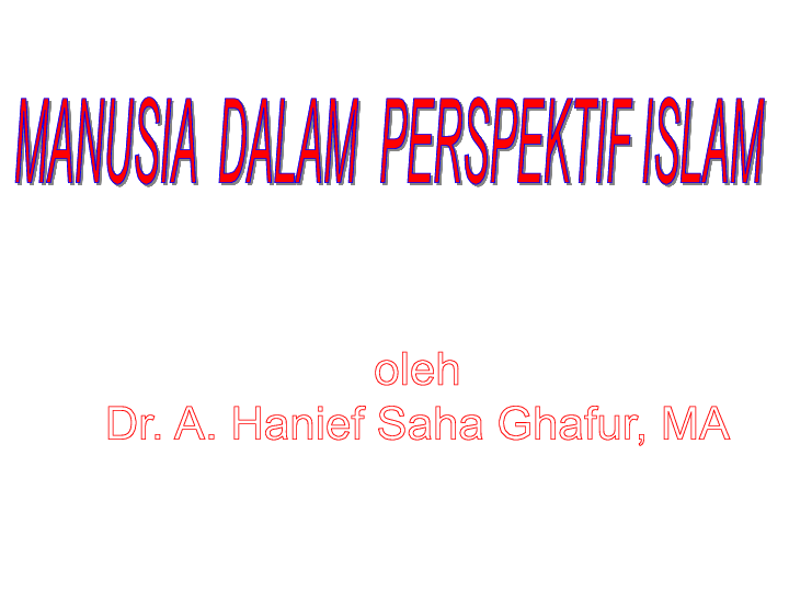(PPT) MANUSIA DALAM PERSPEKTIF ISLAM