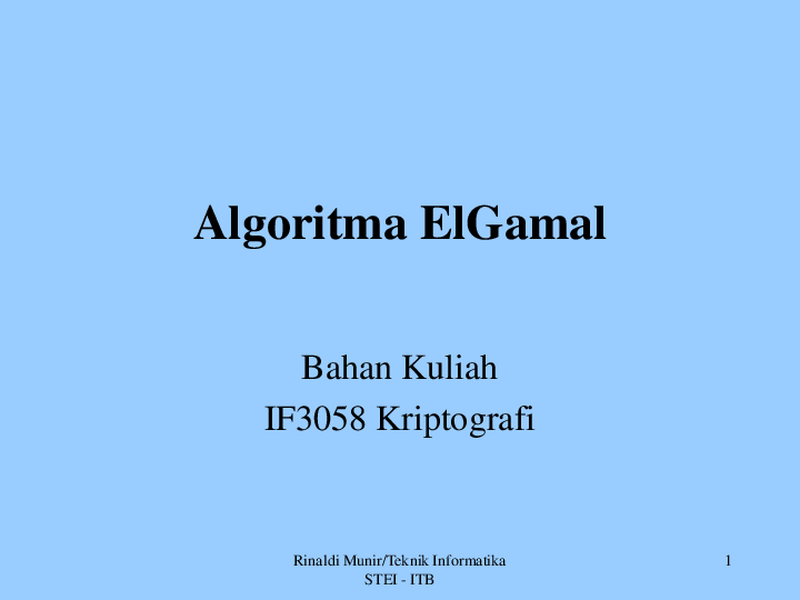 (PDF) Rinaldi Munir/Teknik Informatika STEI -ITB 1 Algoritma ElGamal