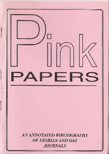 (PDF) Pink Papers; An annotated bibliography of lesbian and gay journals