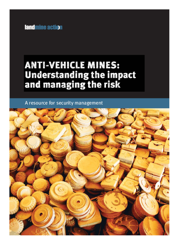 (PDF) Anti-vehicle mines: managing the risk to humanitarian organisations