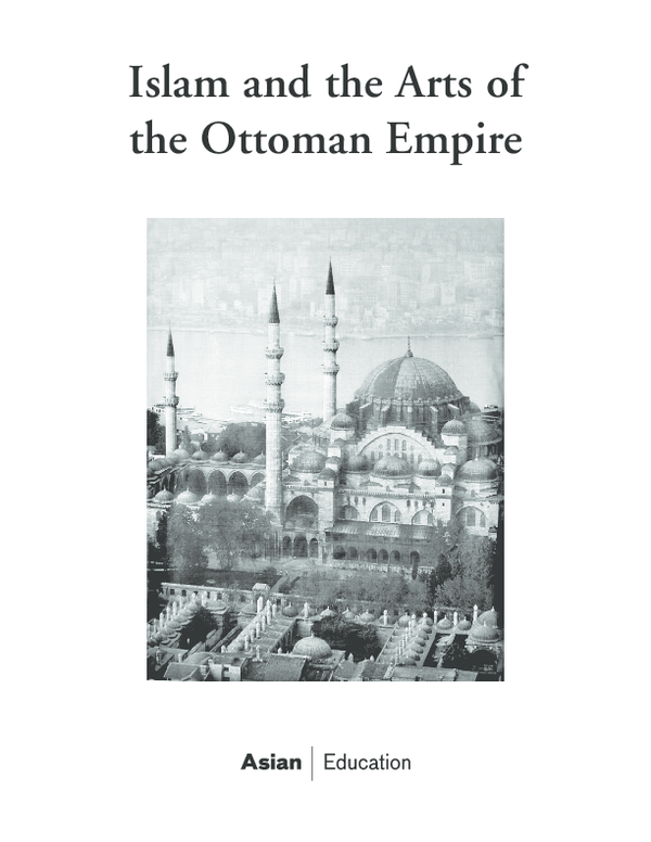 (PDF) Islam and the Arts of the Ottoman Empire Acknowledgments
