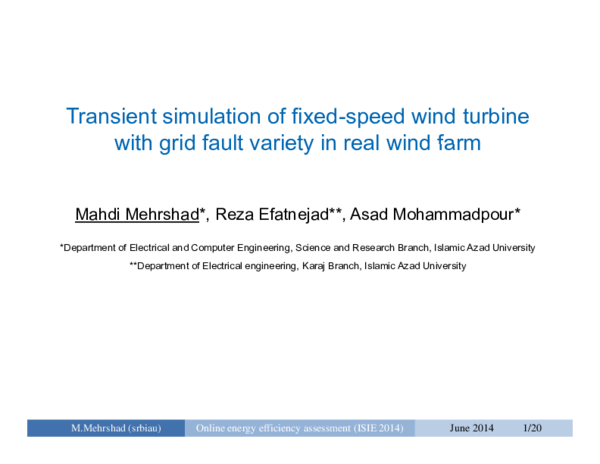 Pdf Transient Simulation Of Fixed Speed Wind Turbine With Grid Fault Variety In Real Wind Farm