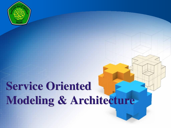 (PPT) Service Oriented Modeling & Architecture [Bagus Banget ]
