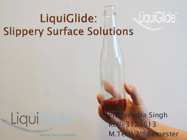 (PPT) LiquiGlide: Slippery Surface Solutions