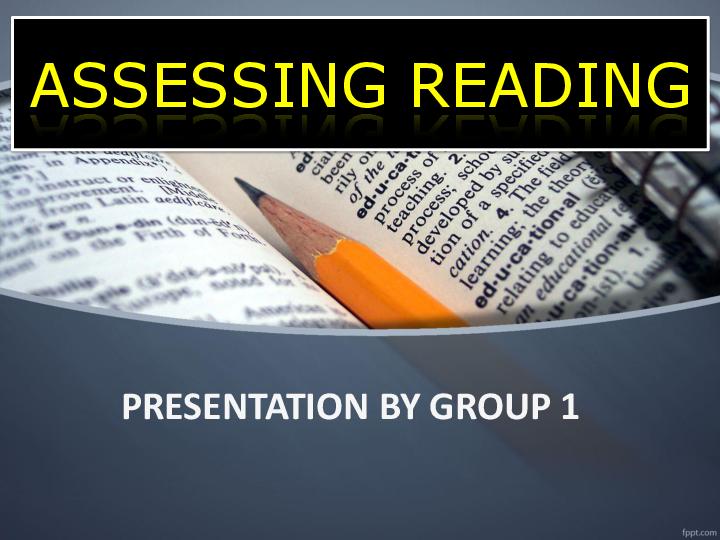 (PPT) Assessing reading a