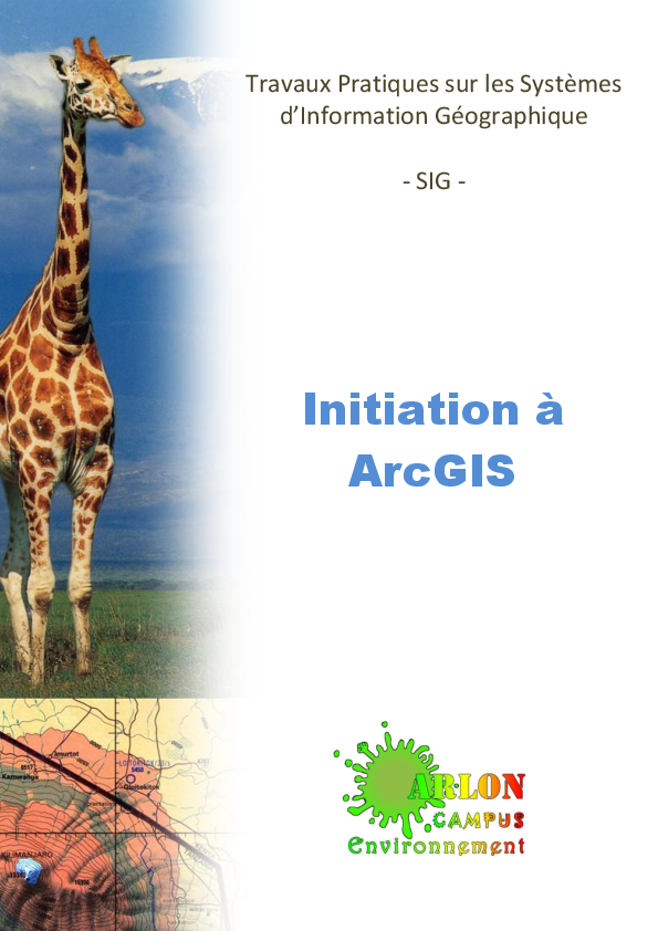(PDF) Initiation à ArcGIS Travaux Pratiques sur les Systèmes d'Information Géographique -SIG