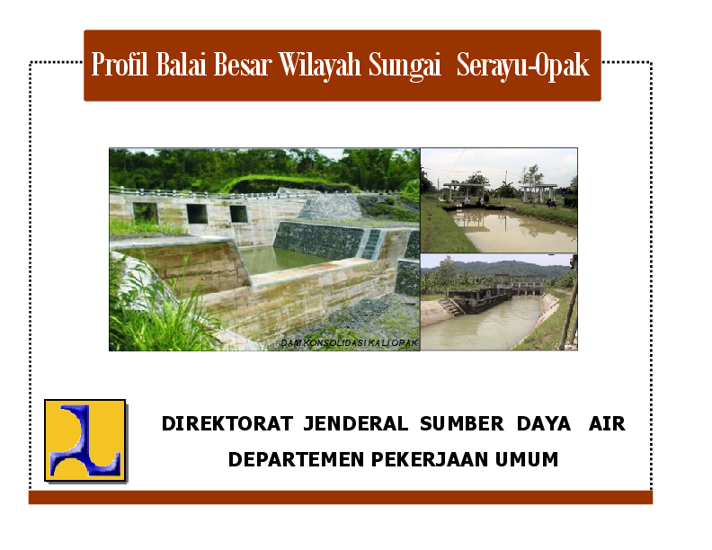 (PDF) Profil Balai Besar Wilayah Sungai Serayu-Opak DIREKTORAT JENDERAL ...