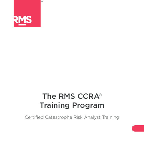 (PDF) The RMS CCRA® Training Program Certified Catastrophe Risk Analyst ...