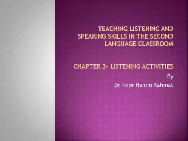 (PPT) TEACHING LISTENING & SPEAKING-CHAPTER 3 ACTIVITIES FOR TEACHING ...