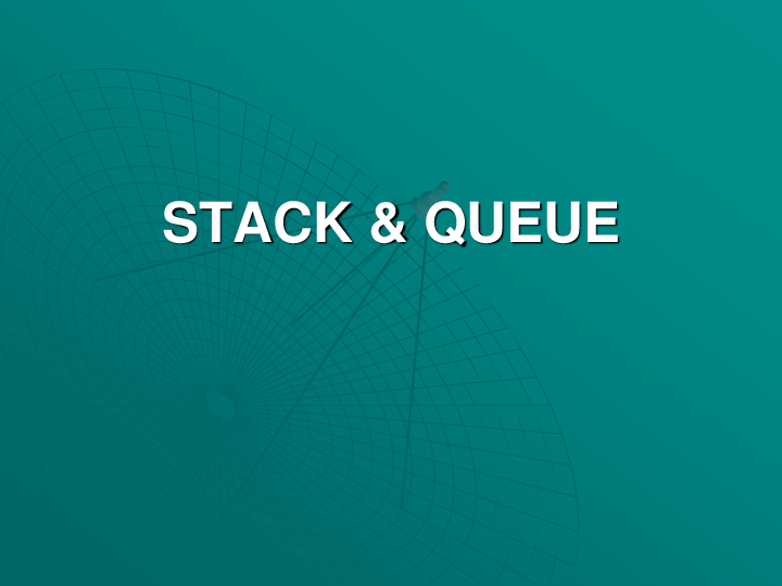 (PPT) STACK & QUEUE