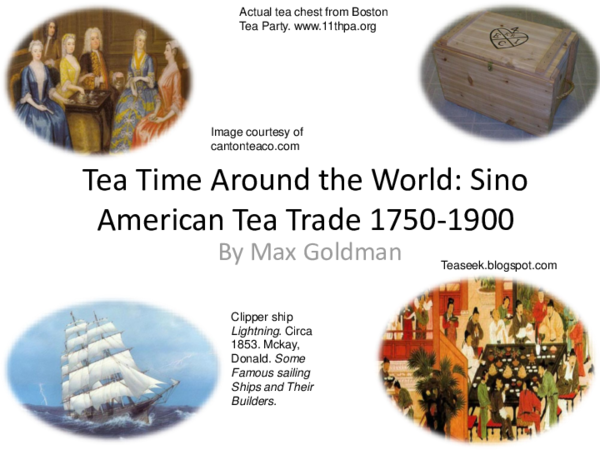 (PPT) Presentation:Tea Time Around the World-The Sino American Tea ...