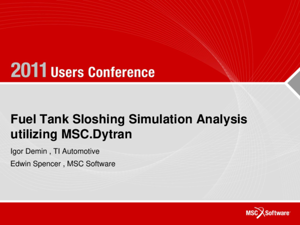 (PPT) Automotive Fuel Tank Sloshing Simulation Using MSC Dytran