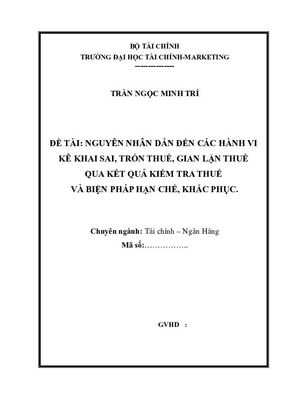 (DOC) B TÀI CHÍNH TR N NG C MINH TRÍ Đ TÀI: NGUYÊN NHÂN D N Đ N CÁC HÀNH VI KÊ KHAI SAI, TR N ...