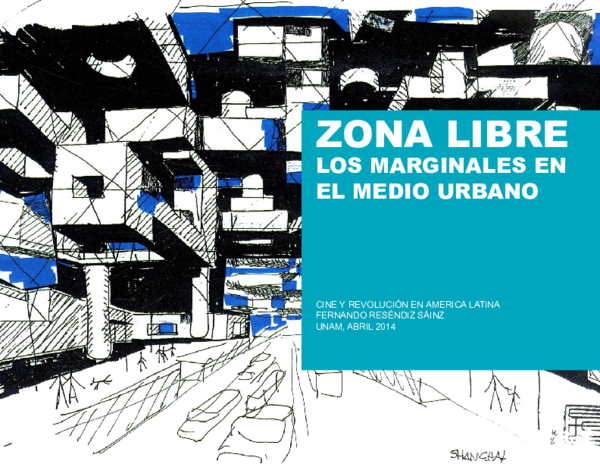 (PDF) Zona Libre, Los Marginales en el Medio Urbano