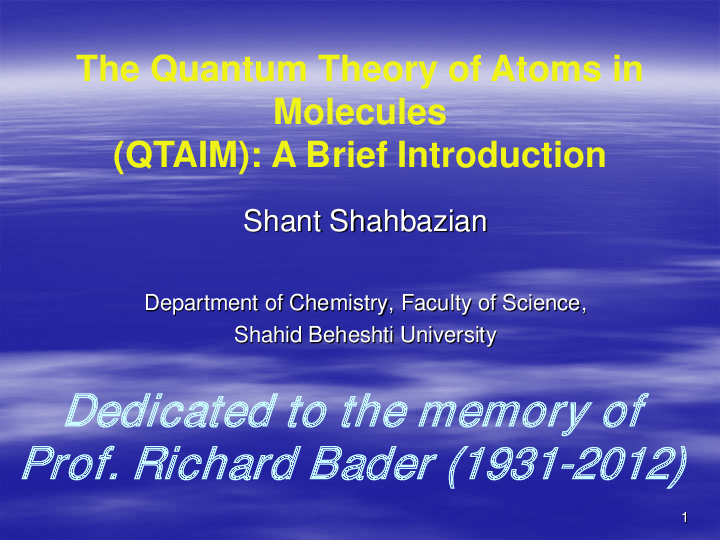 (PDF) The Quantum Theory of Atoms in Molecules (QTAIM): A Brief ...