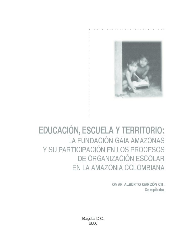 (PDF) Educación, escuela y territorio en la Amazonia Colombiana