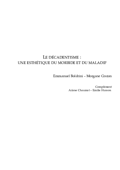 LE DÉCADENTISME : UNE ESTHÉTIQUE DU MORBIDE ET DU MALADIF Emmanuel ...