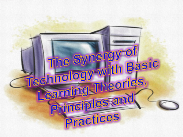 (PPT) The Synergy of Technology with Basic Learning Theories