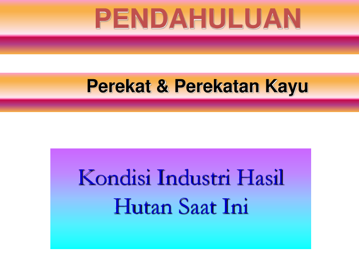 (PPT) Perekat dan Perekatan Kayu