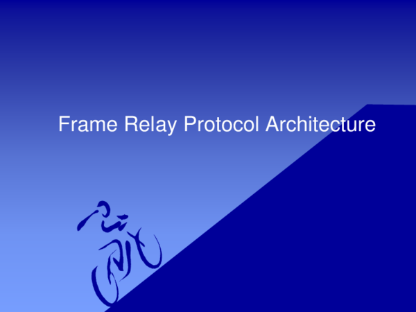 (PPT) Networks-Frame Relay Architecture