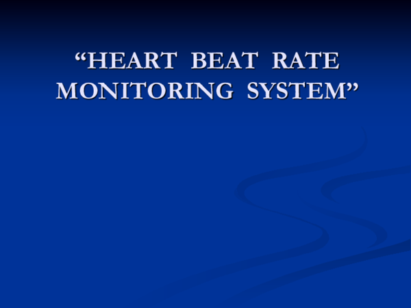 (PPT) HEART BEAT RATE MONITORING SYSTEM